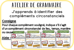 Ateliers autonomes – Grammaire – les compléments circonstanciels