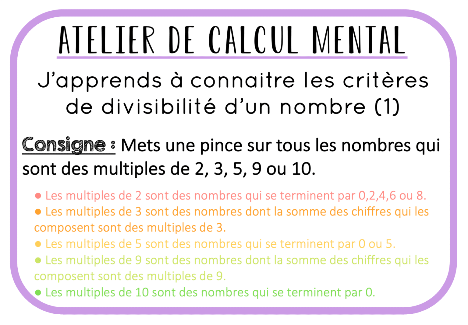 Ateliers autonomes – Calcul – les critères de divisibilité Ateliers autonomes – Calcul – les critères de divisibilité
