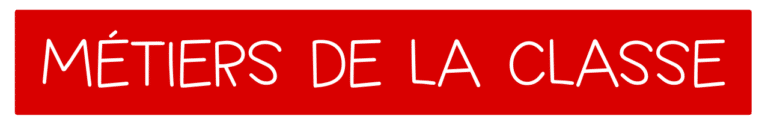 Les responsabilités/métiers de la classe – versions anglaise et française