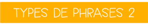 Ateliers autonomes – Grammaire – Les types de phrases